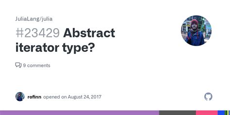 Abstract Iterator Type · Issue 23429 · Julialangjulia · Github