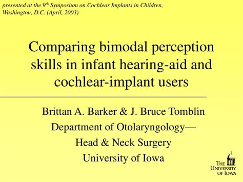 Ppt Comparing Bimodal Perception Skills In Infant Hearing Aid And Cochlear Implant Users
