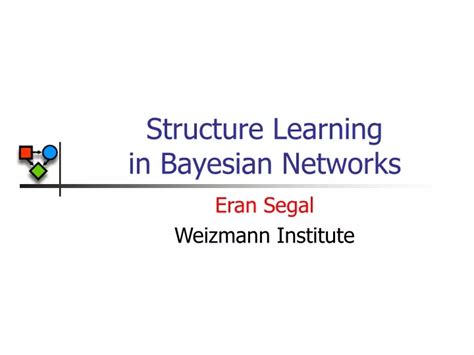 ppt structure learning in bayesian networks powerpoint presentation