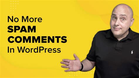 15 Ways To Stop Wordpress Comment Spam 100 Proven Methods