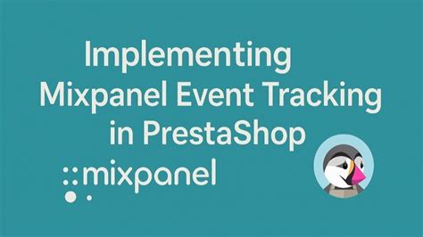 Mixpanel Event Tracking For Prestashop Via Gtm