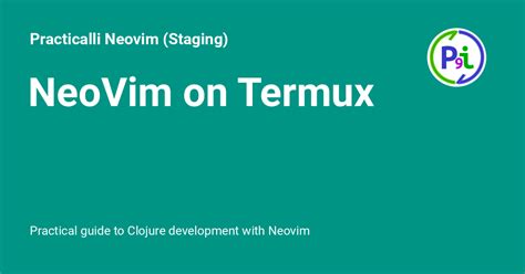 Neovim On Termux Practicalli Neovim Staging