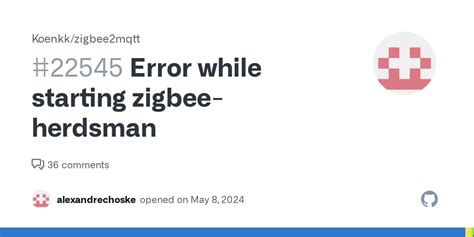 Error While Starting Zigbee Herdsman · Issue 22545 · Koenkk