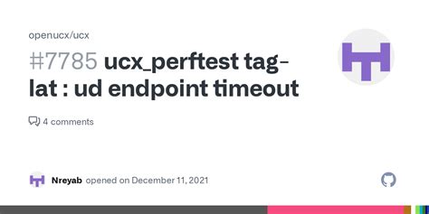 Ucxperftest Tag Lat Ud Endpoint Timeout · Issue 7785 · Openucxucx · Github