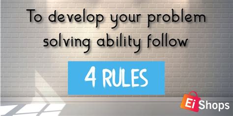 StoresGo Blog To Develop Your Problem Solving Ability Follow 4 Rules