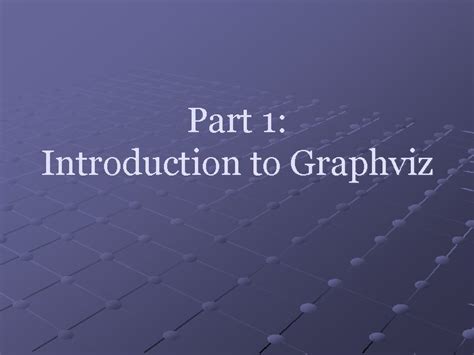 Part Introduction To Graphviz Neato Dot Synopsis