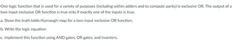 Solved One Logic Function That Is Used For A Variety Of Chegg Com