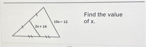Solved Find The Value Of X Chegg Com