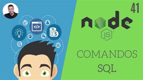 41 Comandos Sql Curso De Javascript MÓdulo 2 Torne Se Um Programador Youtube