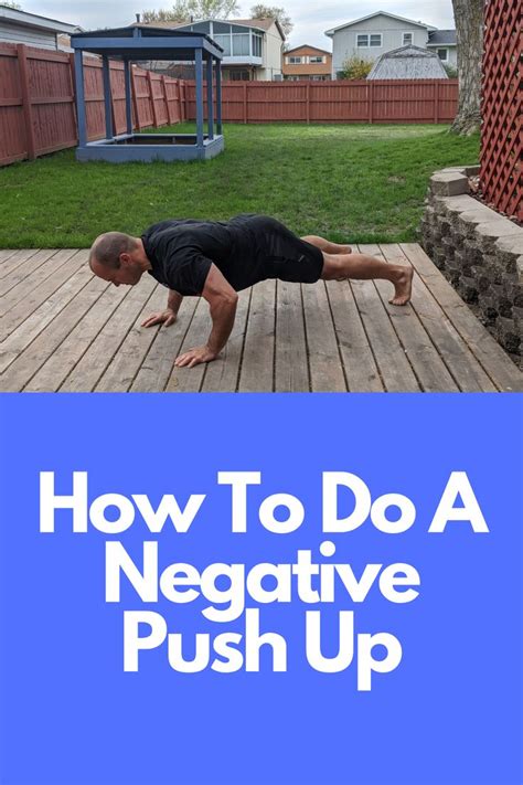 How To Do A Negative Push Up Push Up Negativity Bodyweight Workout How To Do A Negative Push Up Push Up Negativity Bodyweight Workout