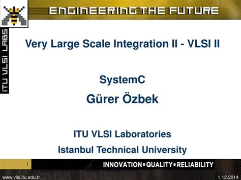Ppt Very Large Scale Integration Ii Vlsi Ii Systemc Gürer Özbek Itu