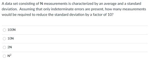 Solved A Data Set Consisting Of N Measurements Is Chegg