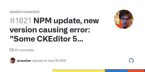 Npm Update New Version Causing Error Some Ckeditor 5 Modules Are Duplicated · Issue 1821