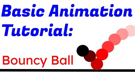 Basic Animation Tutorial: Bouncing Ball - YouTube