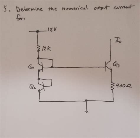 solved 5 determine the numerical output current for 15v i