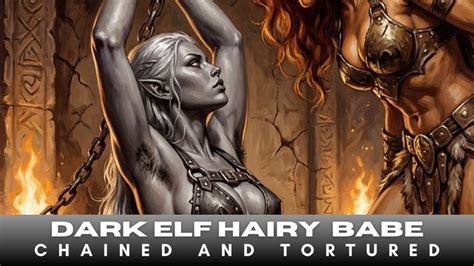Sexy Dark Elf Warrior Woman Is Chained In A Dark Dungeon With Her Hairy