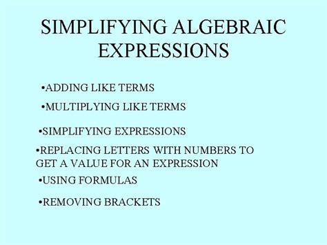 simplifying algebraic expressions adding like terms multiplying like