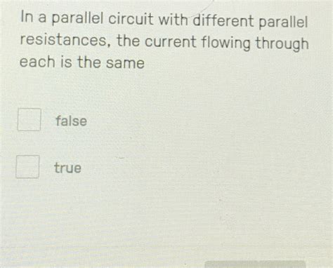 Solved In A Parallel Circuit With Different Parallel Chegg Com