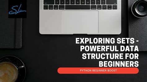 9 exploring sets powerful data structure for beginners python