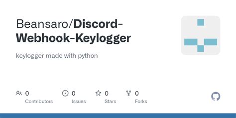 Github Beansarodiscord Webhook Keylogger Keylogger Made With Python