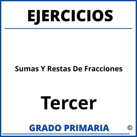 Ejercicios De Sumas Y Restas De Fracciones Para Quinto Grado