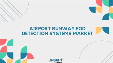 Ppt Airport Runway Fod Detection Systems Market 2031 Powerpoint Presentation Id13705539