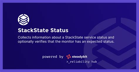 stackstate status steadybit reliability hub