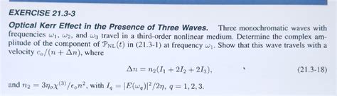 Solved Optical Kerr Effect In The Presence Of Three Waves