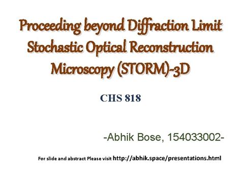 Proceeding Beyond Diffraction Limit Stochastic Optical Reconstruction