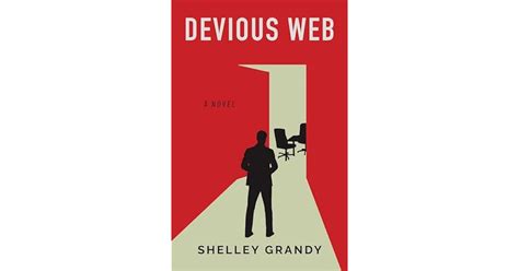 Book Giveaway For Devious Web By Shelley Grandy Sep 13 Sep 27 2024