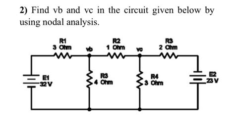solved 2 find vb and vc in the circuit given below by using