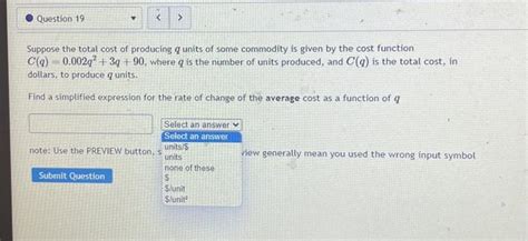 solved suppose the total cost of producing q units of some