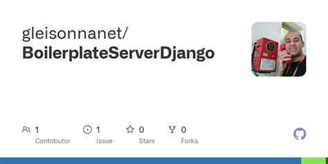 GitHub Gleisonnanet BoilerplateServerDjango
