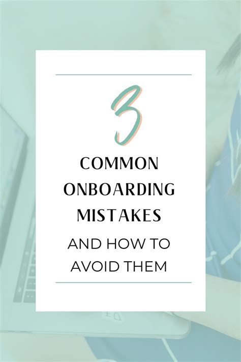common onboarding mistakes and how to avoid them onboarding client