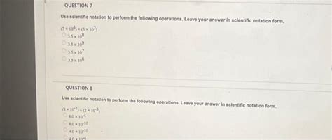 Solved Use Scientific Notation To Perform The Following Chegg