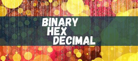 Binary Conversion For Dummies To Hex And Dec Installtekz