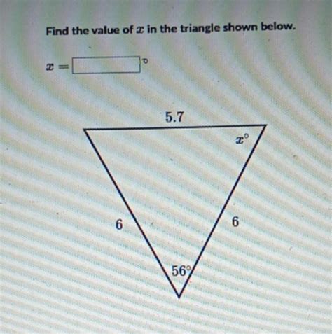 [solved] find the value of x in the triangle shown below course hero