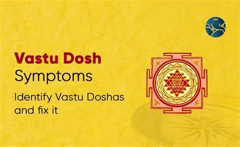 Vastu Dosh Symptoms Identify Vastu Doshas And Correct It