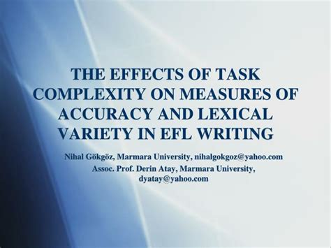Ppt The Effects Of Task Complexity On Measures Of Accuracy And