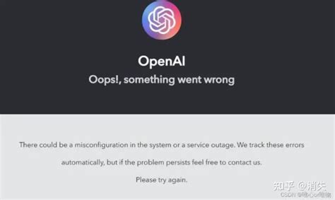 为什么你的ChatGPT总打不开显示不可用网络崩溃聊天就报错 知乎