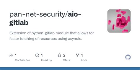 Github Pan Net Securityaio Gitlab Extension Of Python Gitlab Module