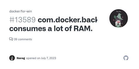 Docker Backend Exe Consumes A Lot Of RAM Issue Docker For Win GitHub