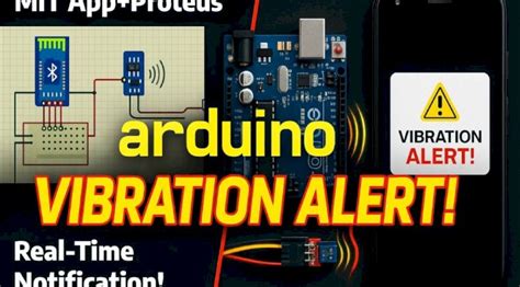 Vibration Detection System Using Arduino Hc 05 And Mit App Proteus