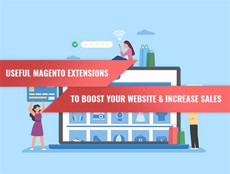 Top Magento Extensions To Boost Your Sales In 2022 Bzotech Blog
