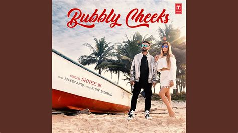 Bubbly Cheeks Youtube Music