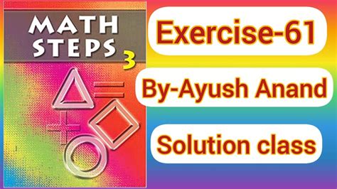 Mathsteps Class 3 Exercise 61mathsteps 3 Exercise 61ayush Anand