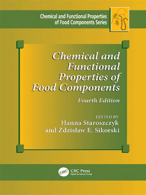Chemical And Functional Properties Of Food Components Series Staroszczyk H Sikorski Ze Ed