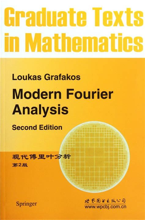 Modern Fourier Analysis Graduate Texts In Mathematics Loukas Grafakos 9781410818560 Amazon