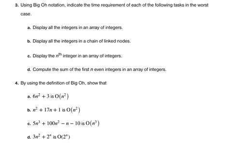 Solved Using Big Oh Notation Indicate The Time Requirement