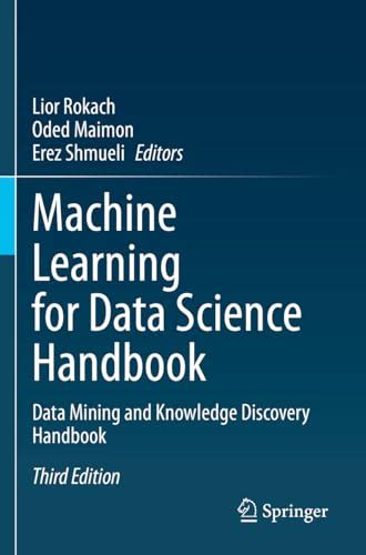 Machine Learning For Data Science Handbook Data Mining And Knowledge